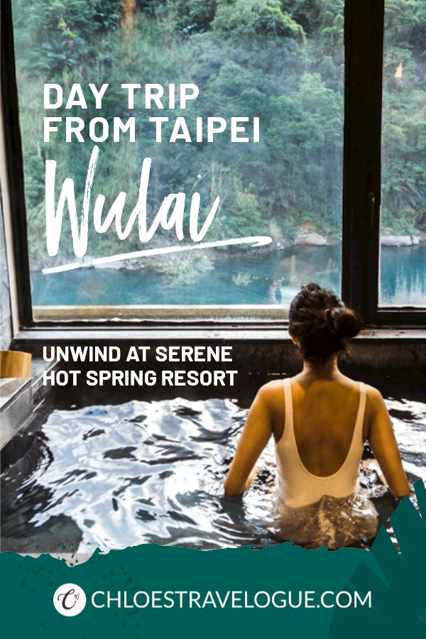 Wulai Hot Spring | Resort Review + 7 Things to Do in Wulai